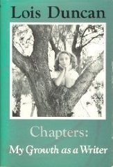 Chapters: My Growth as a Writer by Lois Duncan | Goodreads