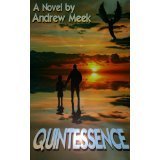 Quintessence by Andrew Meek | Goodreads