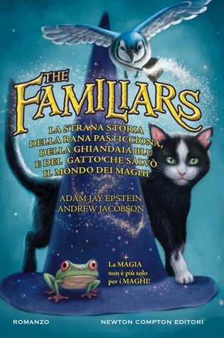 The Familiars by Adam Jay Epstein | Goodreads