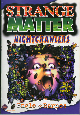 Nightcrawlers (Strange Matter, #24) by Johnny Ray Barnes | Goodreads