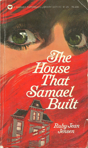 The House That Samael Built by Ruby Jean Jensen | Goodreads