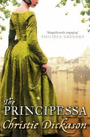 The Principessa (Francis Quoynt #2) by Christie Dickason | Goodreads