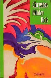 Wilder Reis by Chrystos | Goodreads