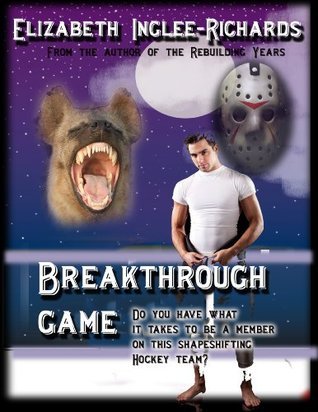 Breakthrough Game by Elizabeth Inglee-Richards | Goodreads