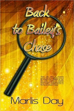 Back to Bailey's Chase by Marlis Day | Goodreads