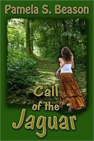 Call of the Jaguar: A Romantic Adventure Novella by Pamela Beason ...