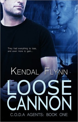 Loose Cannon by Kendal Flynn | Goodreads