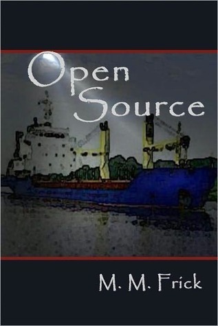 Open Source by M.M. Frick | Goodreads