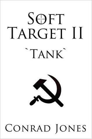 Soft Target II Tank by Conrad Jones | Goodreads