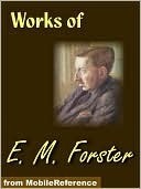 The E.M. Forster Collection: 11 Novels and Short Stories by E.M ...