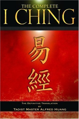 The Complete I Ching: The Definitive Translation by Anonymous | Goodreads