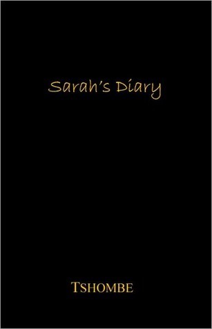 Sarah's Diary by Tshombe Kelly | Goodreads