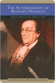 The Autobiography of Benjamin Franklin [Illustrated] by Benjamin ...