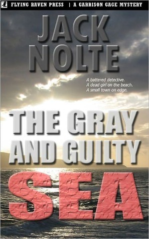 The Gray and Guilty Sea (Garrison Gage, #1) by Scott William Carter ...