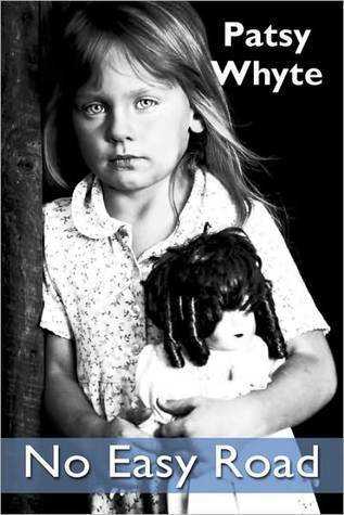 No Easy Road by Patsy Whyte | Goodreads