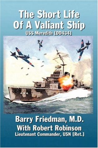 The Short Life of a Valiant Ship: USS Meredith by Barry Friedman ...