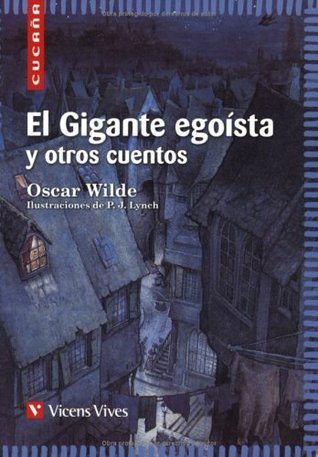The Selfish Giant and other Tales by Oscar Wilde | Goodreads