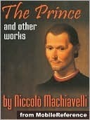 The Works: Nicolo Machiavelli by Niccolò Machiavelli | Goodreads
