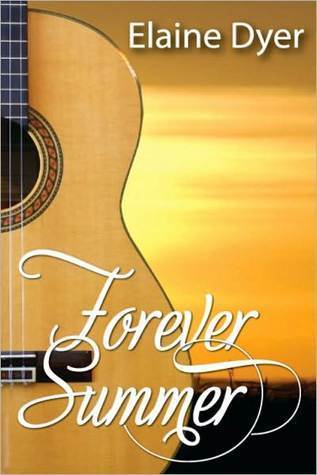 Forever Summer by Elaine Dyer | Goodreads