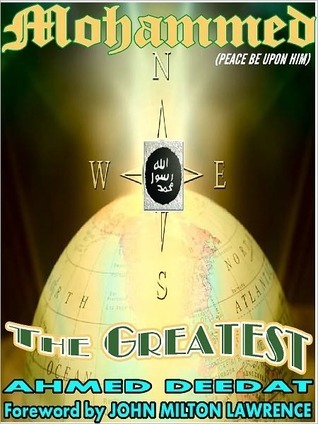 Mohammed The Greatest by Ahmed Deedat | Goodreads