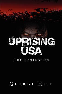 Uprising USA by George Hill | Goodreads