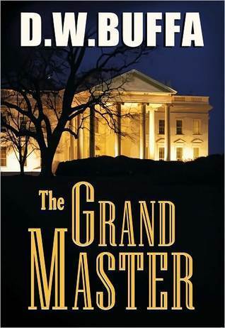 The Grand Master by D.W. Buffa | Goodreads