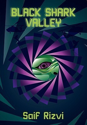 Black Shark Valley (Chronicles of Sepp Book 1) by Saif Rizvi | Goodreads