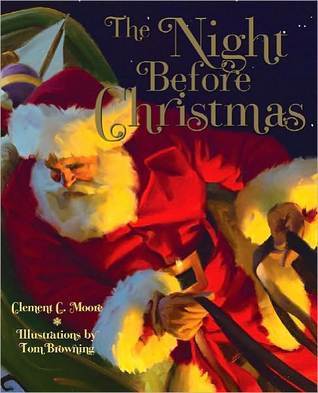 'Twas the Night Before Christmas by Clement Clarke Moore | Goodreads