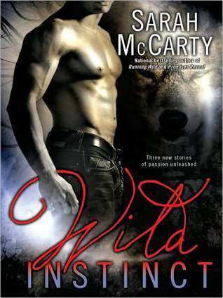 Wild Instinct by Sarah McCarty | Goodreads