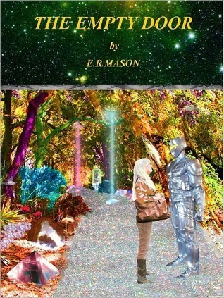 The Empty Door (The Empty Door, # 1) by E.R. Mason | Goodreads
