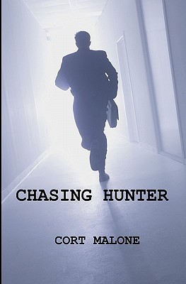 Chasing Hunter by Cort Malone | Goodreads
