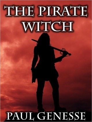 The Pirate Witch by Paul Genesse | Goodreads