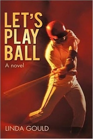Let's Play Ball by Linda Gould | Goodreads