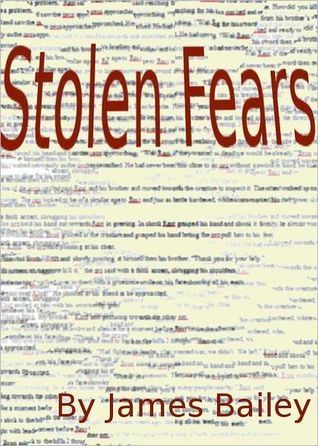 Stolen Fears by James Bailey | Goodreads