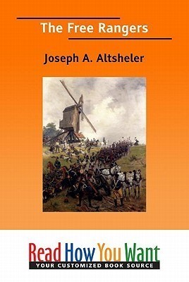 The Free Rangers by Joseph Alexander Altsheler | Goodreads