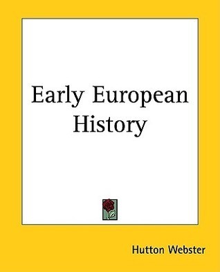 Early European History by Hutton Webster | Goodreads