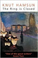 The Ring is Closed by Knut Hamsun | Goodreads