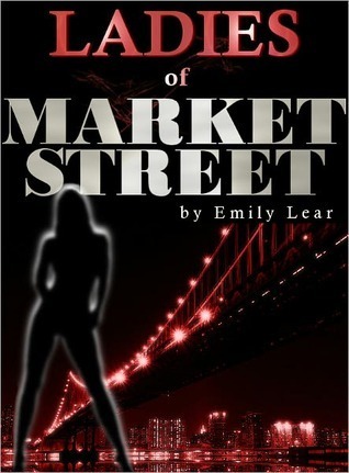 Ladies of Market Street by Emily Lear | Goodreads