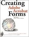 Creating Adobe Acrobat Forms by Ted Padova | Goodreads