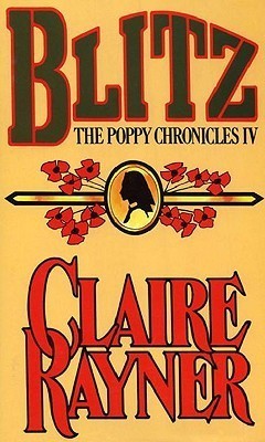 Blitz (Poppy Chronicles, #4) by Claire Rayner | Goodreads