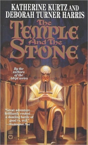 The Temple and the Stone (Knights Templar, #1) by Katherine Kurtz ...