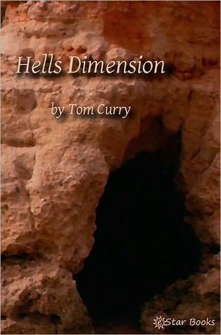 Hells Dimension by Tom Curry | Goodreads