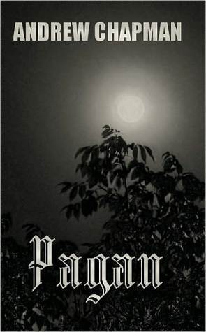 Pagan by Andrew Chapman | Goodreads