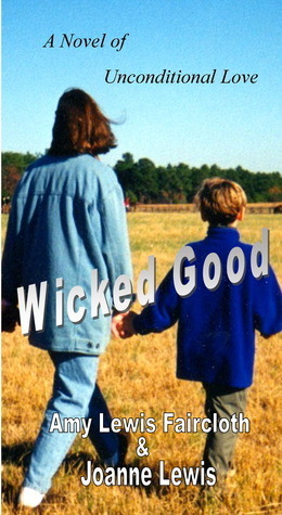 Wicked Good by Amy Lewis Faircloth | Goodreads