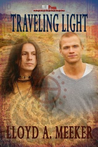 Traveling Light by Lloyd A. Meeker | Goodreads