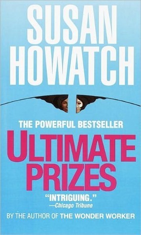 Ultimate Prizes (Starbridge book 3) by Susan Howatch | Goodreads
