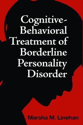 Cognitive-Behavioral Treatment of Borderline Personality Disorder by ...
