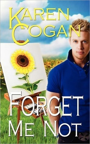 Forget Me Not by Karen Cogan | Goodreads