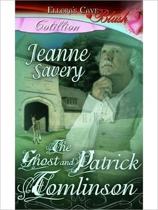 The Ghost and Patrick Tomlinson by Jeanne Savery | Goodreads