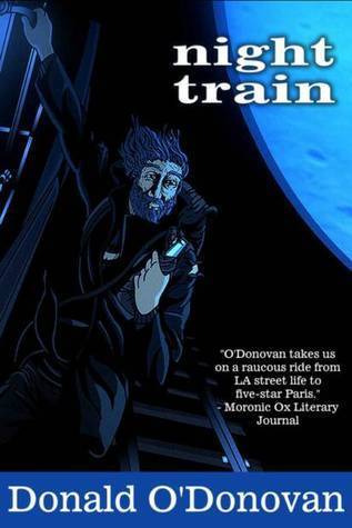 Night Train by Donald O'Donovan | Goodreads